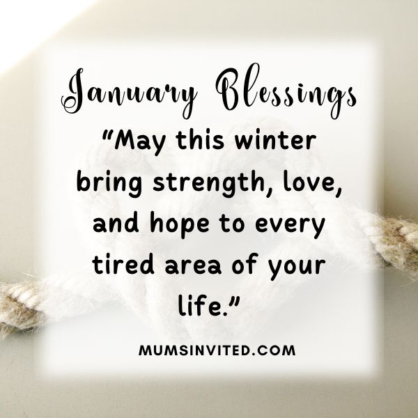 54 January Blessings To Start The Year Off Right (+ Images) - Mums Invited