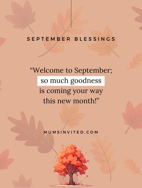 62 September Blessings For You and Your Loved Ones (2025) - Mums Invited